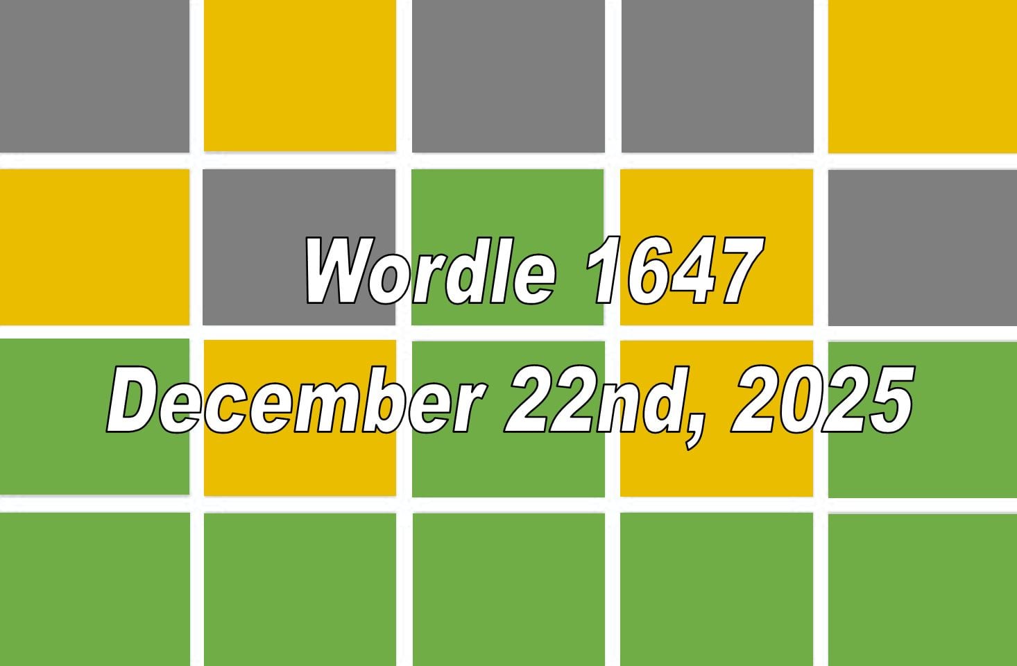 ‘Wordle’ Answer Today 1647 December 22nd 2025 – Hints and Solution (12 ...