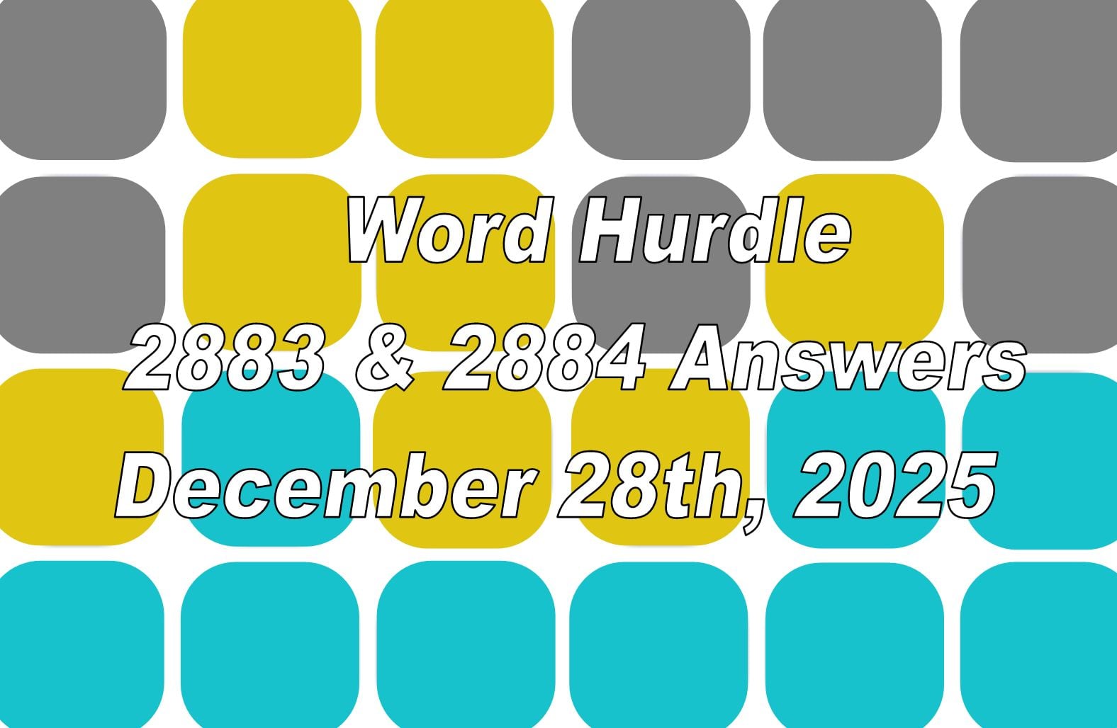 Today’s ‘Word Hurdle’ 2883 and 2884 – December 28th, 2025 Answers and Hints - Fortnite Insider