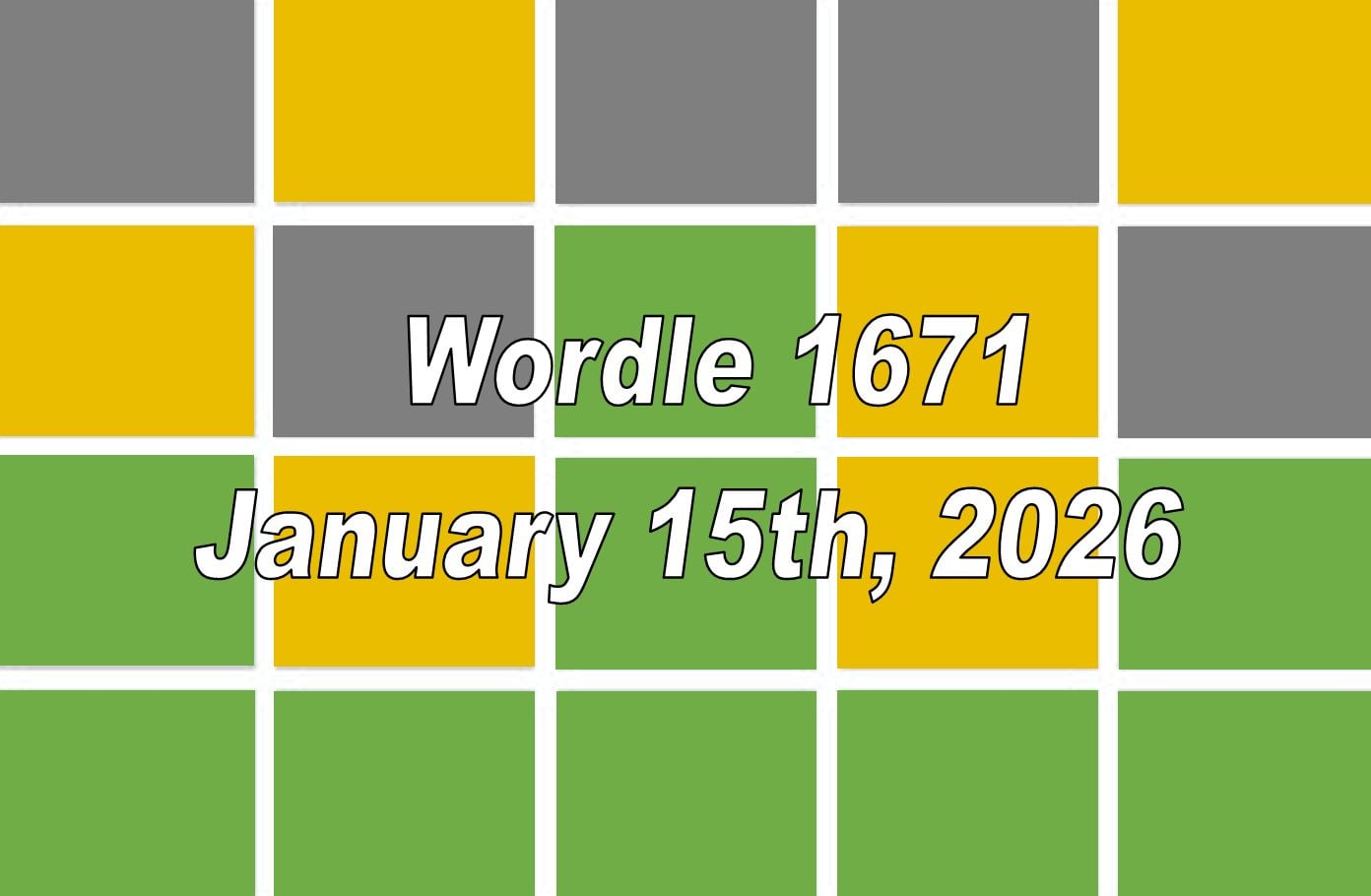 ‘Wordle’ Answer Today 1671 January 15th 2026 – Hints and Solution (15/1 ...
