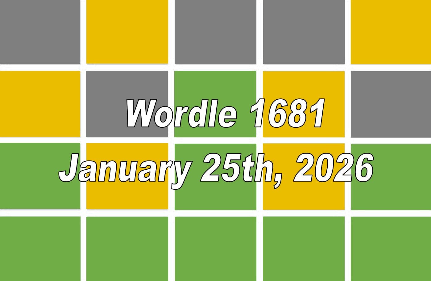 ‘Wordle’ Answer Today 1681 January 25th 2026 – Hints and Solution (25/1 ...